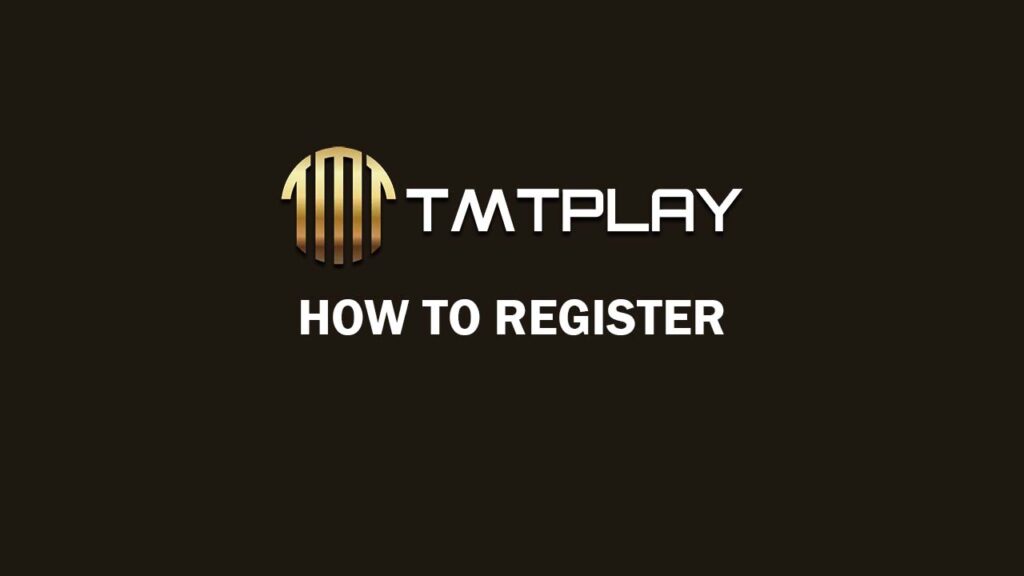 How to Register an Account on TMTPlay